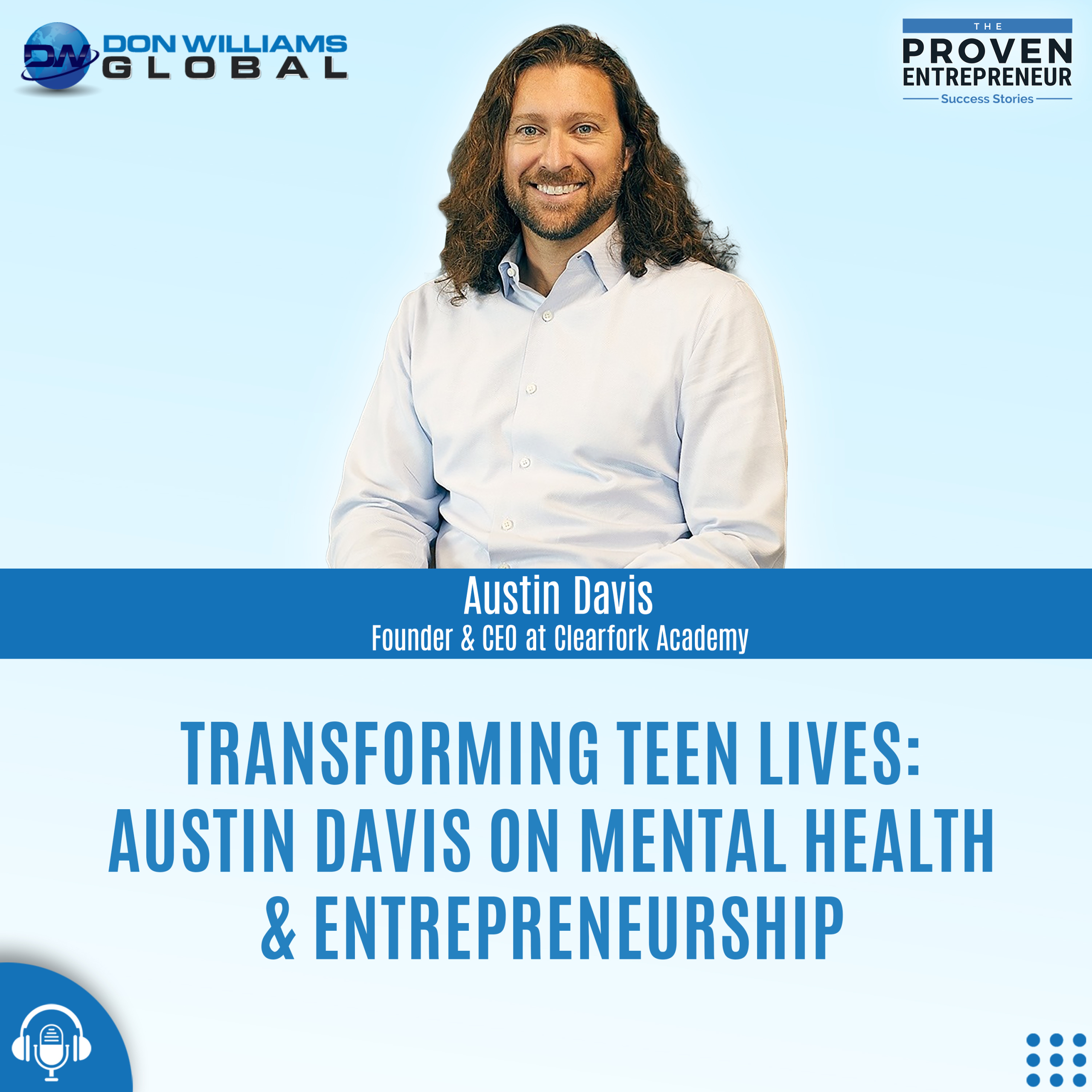 E122 | Transforming Teen Lives: Austin Davis on Mental Health ...